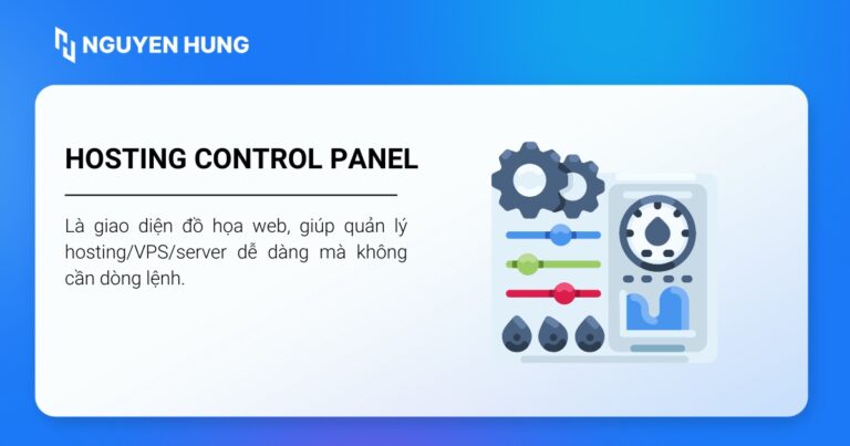 Hosting Control Panel là gì? 5 Hosting Control Panel phổ biến